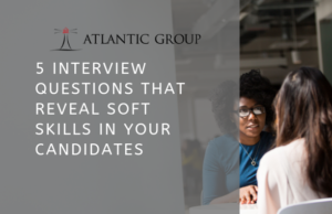 5 Interview Questions That Reveal Soft Skills in Your Candidates ...